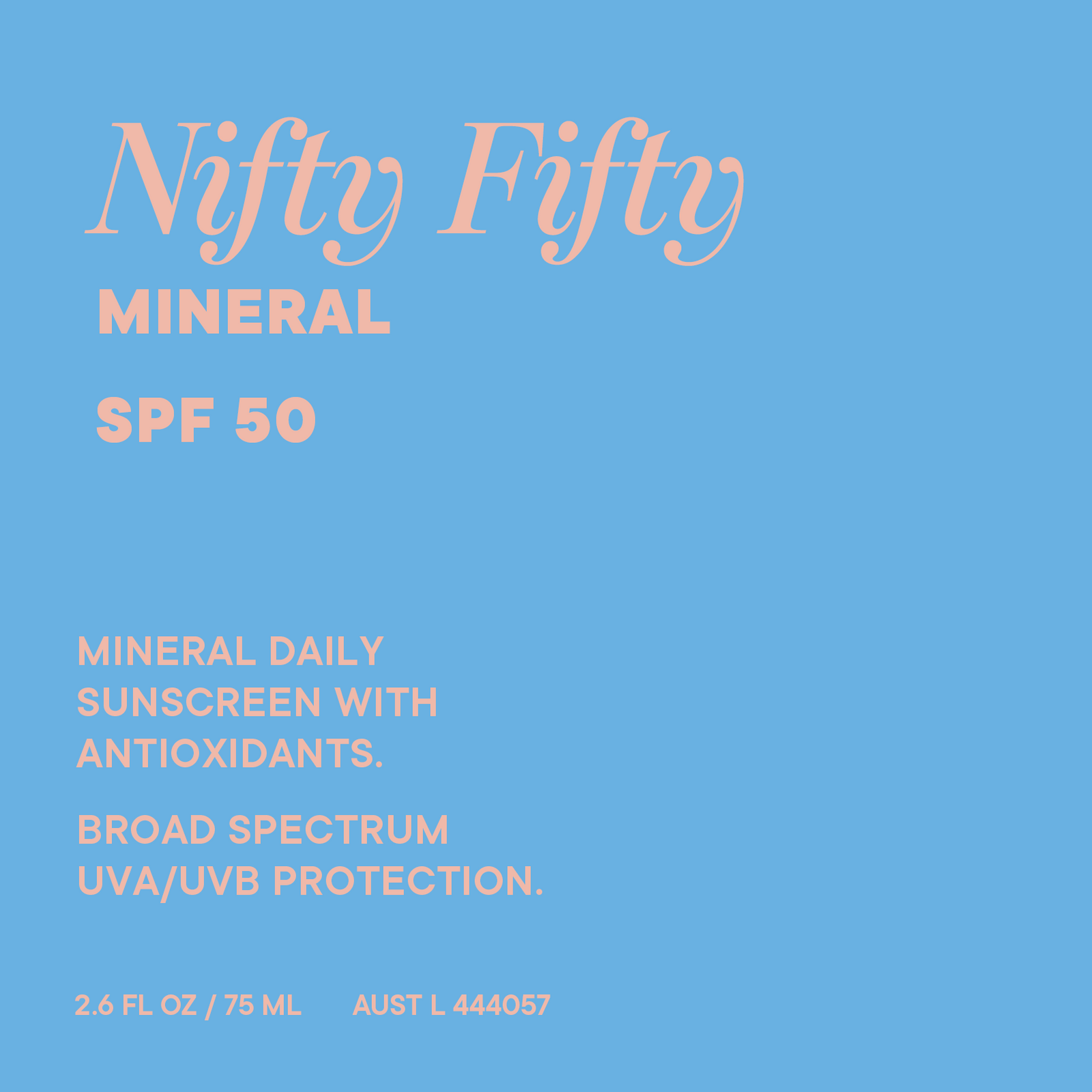 Nifty Fifty Mineral | Mineral Sunscreen | Go-To Skincare